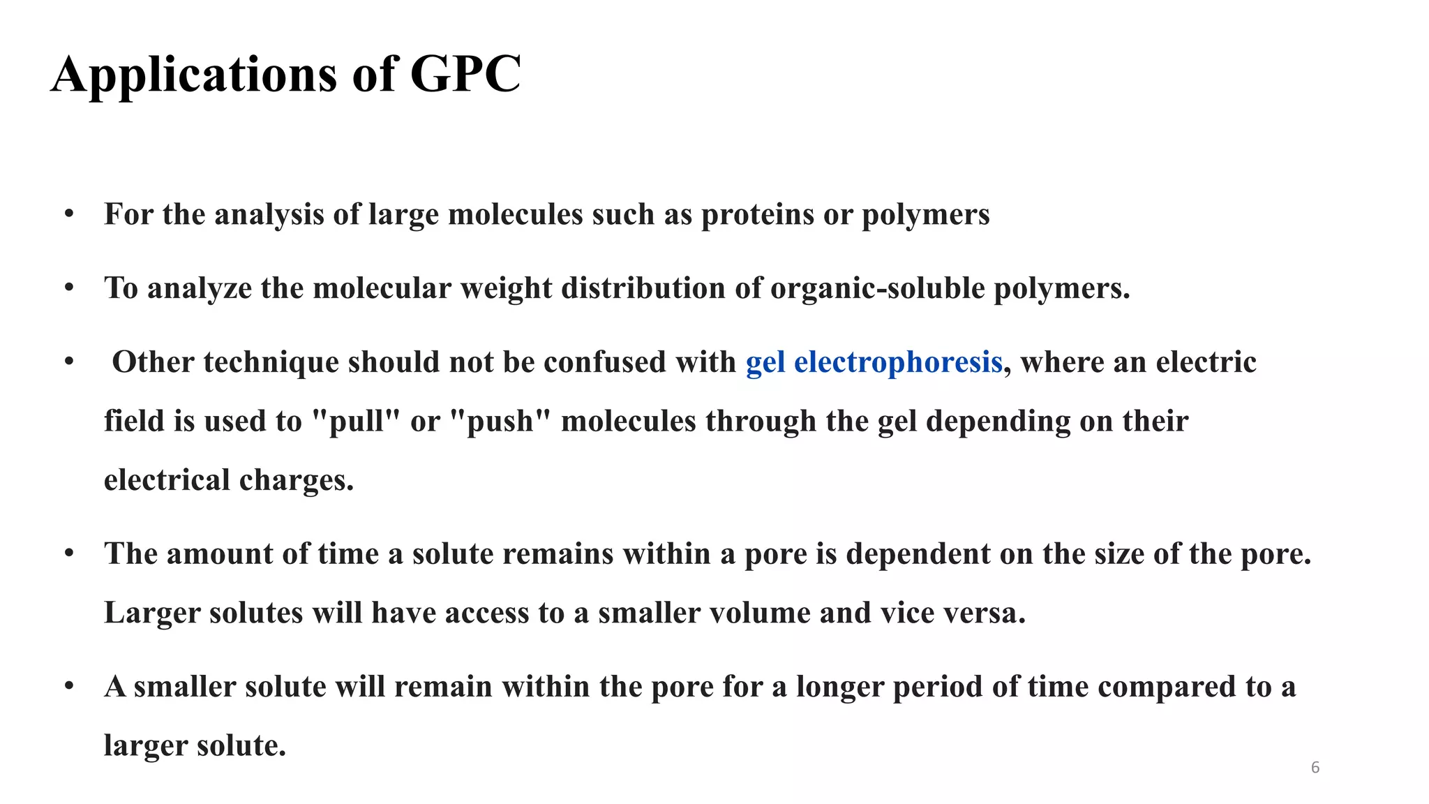 GEL PERMEATİON CHROMATOGRAPHY (GPC).pptx GEL PERMEATİON CHROMATOGRAPHY (GPC).pptx