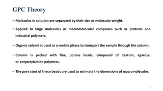 GEL PERMEATİON CHROMATOGRAPHY (GPC).pptx