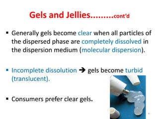 Gels and jellies_2013[1] | PPTX