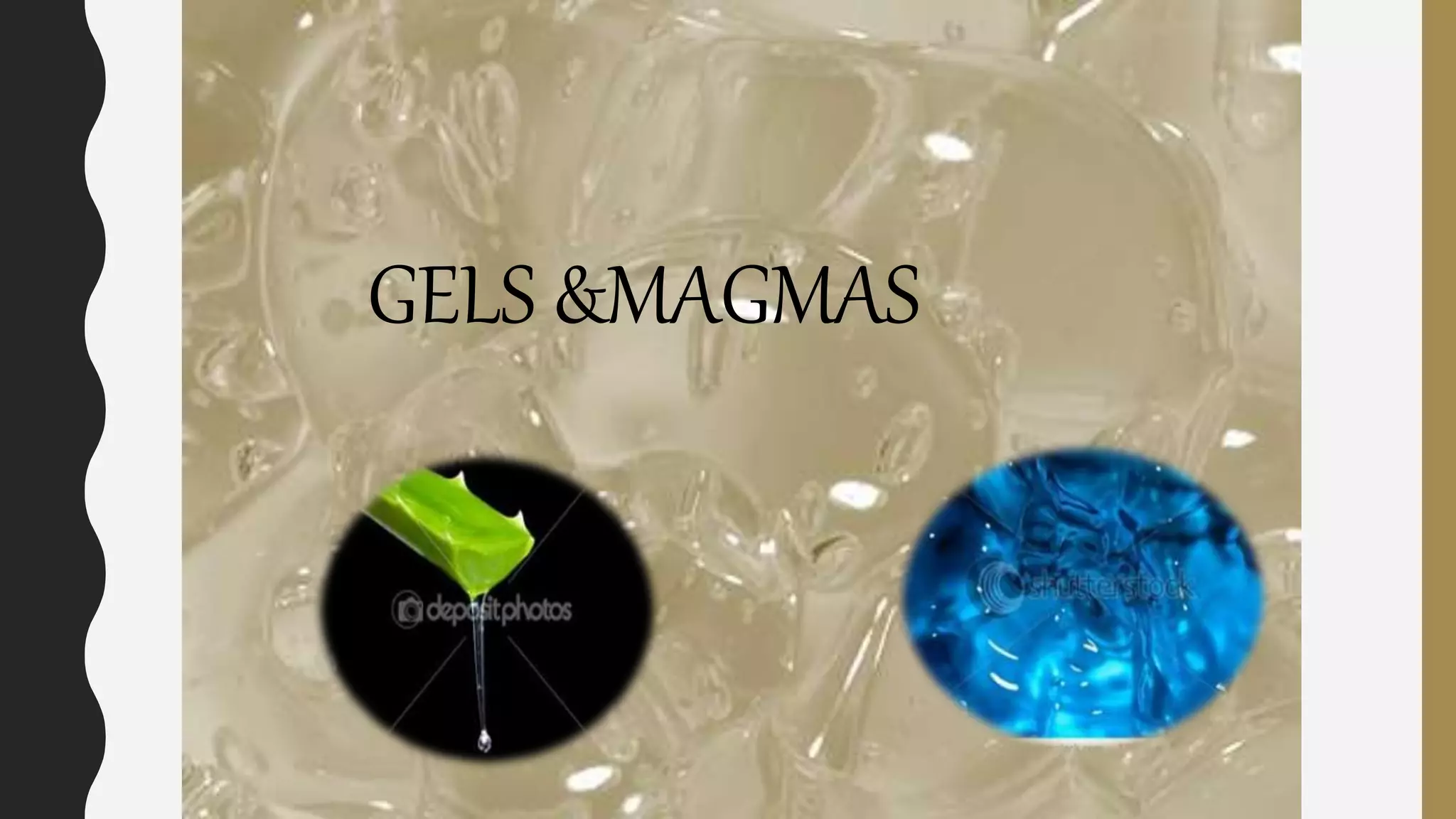 Gels and magmas | PPTX