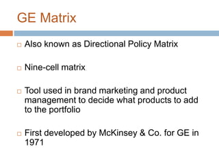 Ge matrix and its implications roll no 82 | PPTX
