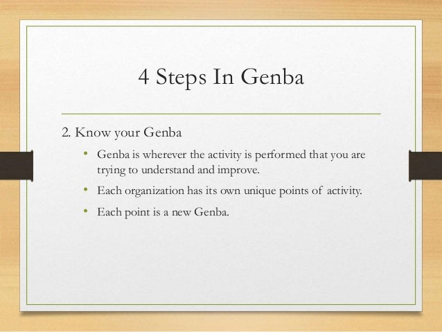 Genba OR Gemba- A Problem Solving Technique