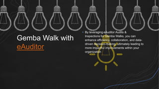 Gemba Walk eAuditor Audits & Presentations | PPTX