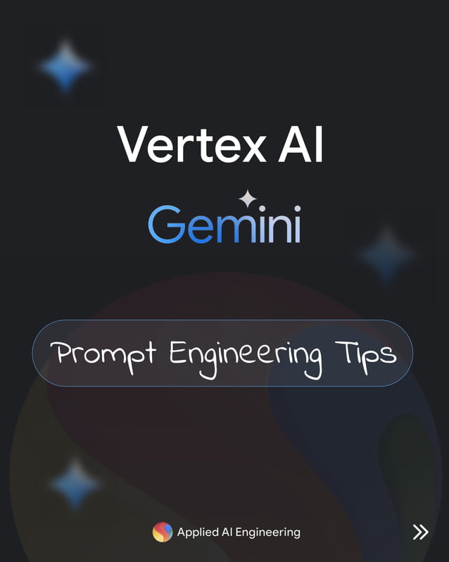 Vertex AI Gemini Prompt Engineering Tips | PDF