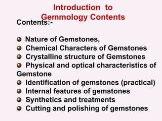 Gemmology ppt. of workshop | PPSX