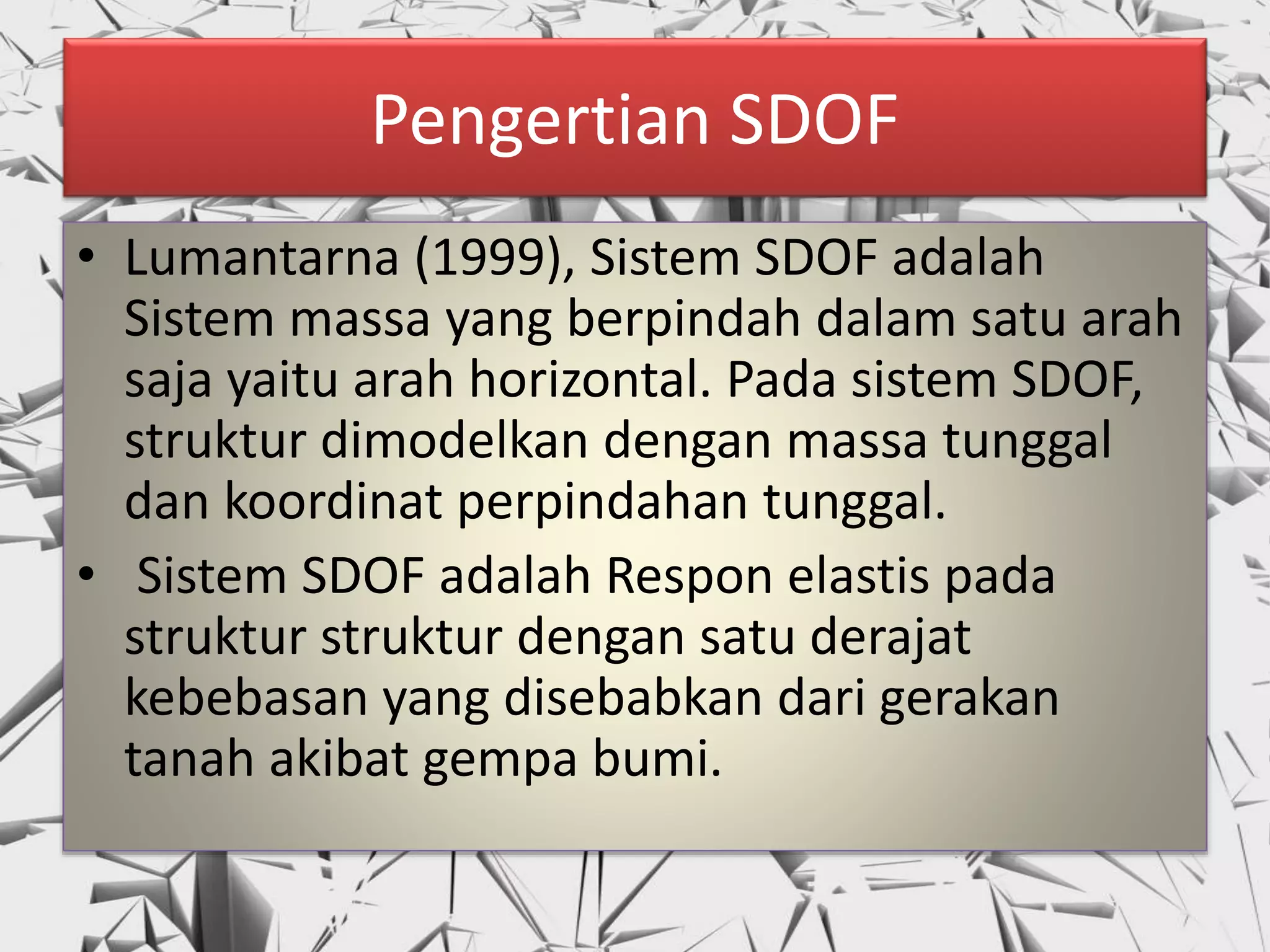 SIMULASI BANGUNAN DENGAN OSCILLATOR (SDOF) Single Degree Of Freedom | PPTX