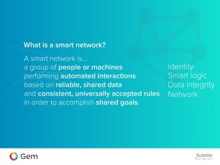 Blockchains & Smart Networks: Automating Workflows and Introducing Logic to the Cloud | PPT