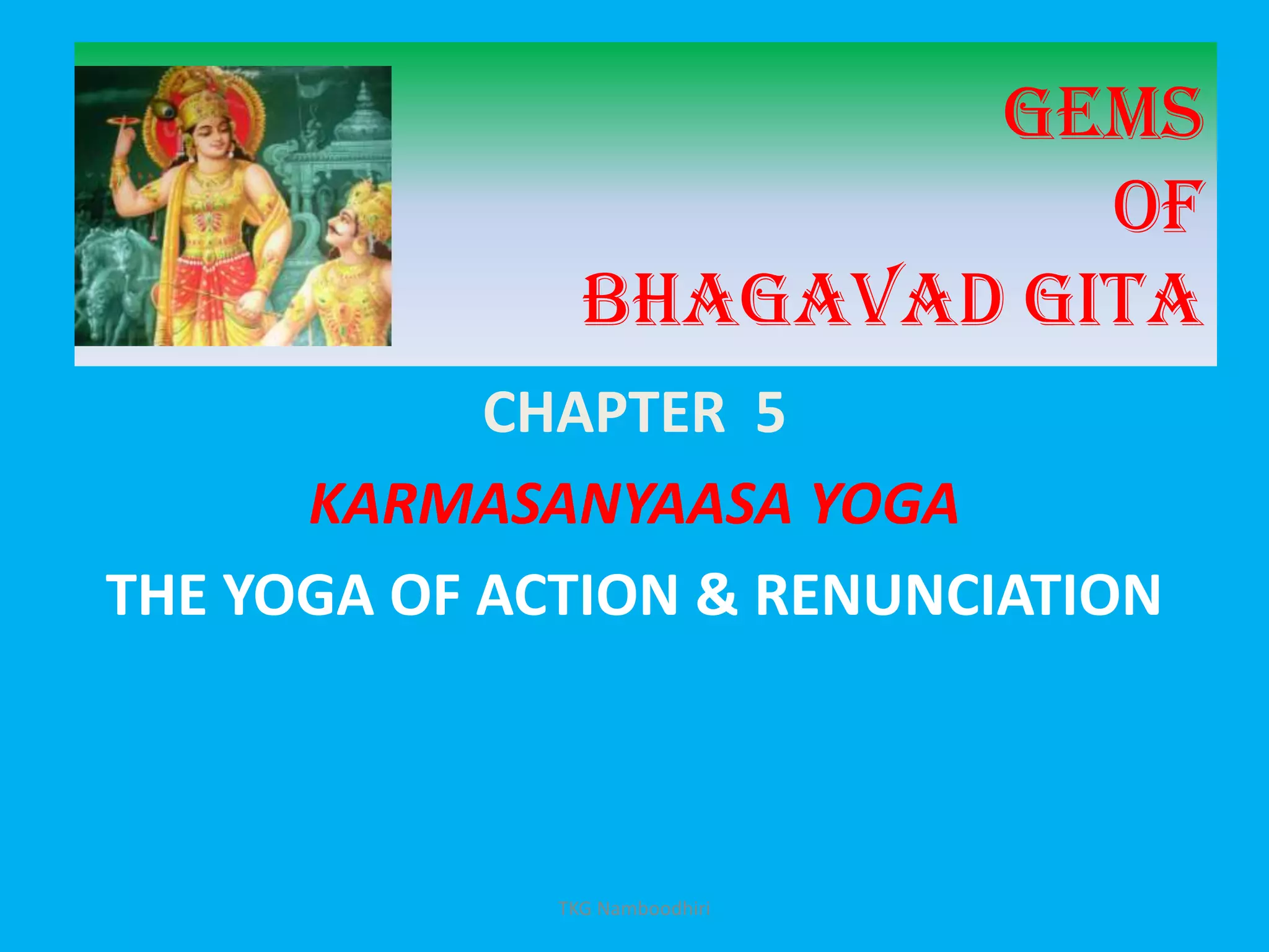 Gems of bhagavad gita chapter. 5 | PPT