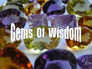Gems of Wisdom | PPT
