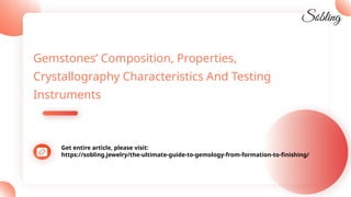 Gemstones’ Composition, Properties, Crystallography Characteristics And ...