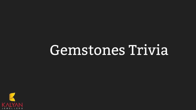 Gemstones trivia | PPT