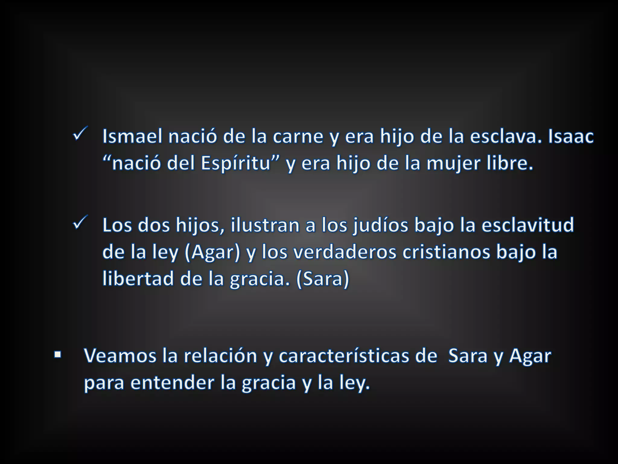 GEN. 21 ALEGORIAS DE ABRAHAM Y SARA, ISAAC E ISMAEL, SARA Y AGAR, DIOS ...