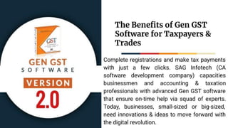 View The Benefits of Gen GST Software For Taxpayers & Traders | PPT
