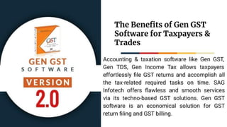 View The Benefits of Gen GST Software For Taxpayers & Traders | PPT