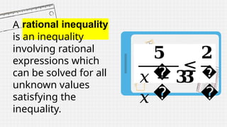 GENERAL MATHEMATICS THE SOLVING OF RATIONAL INEQUALITY | PPTX