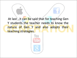 Gen y teaching strategies | PPT