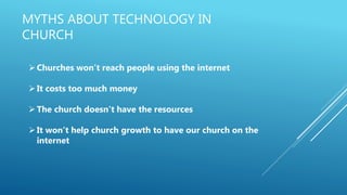 Introducing Technology to Today's Church to Enhance Church Growth | PPT