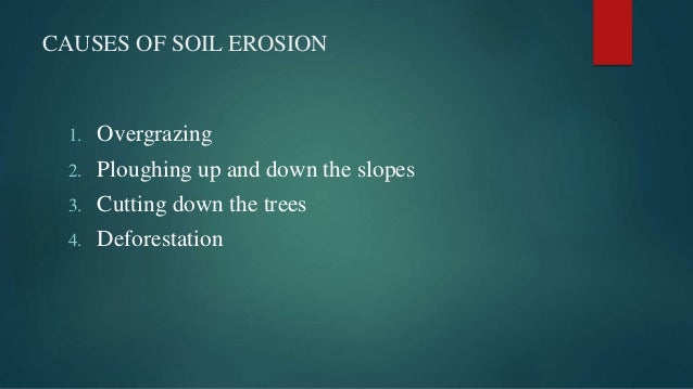 Description of soil erosion,types,causes, effects and prevention. | PPTX