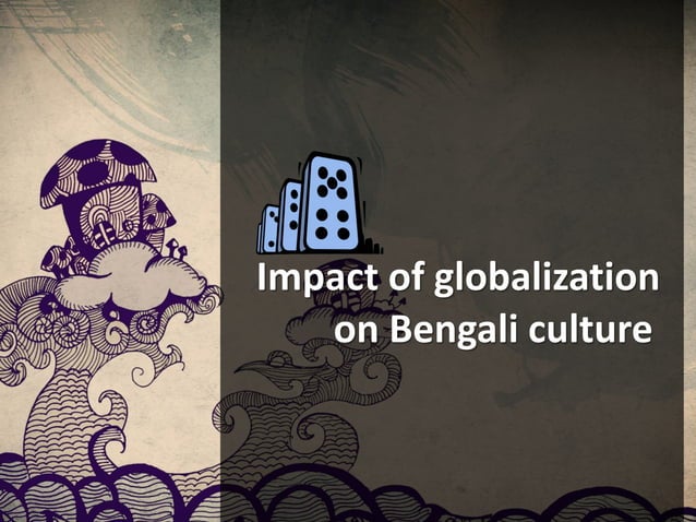 Impact of Globalization on Bengali Culture | PDF