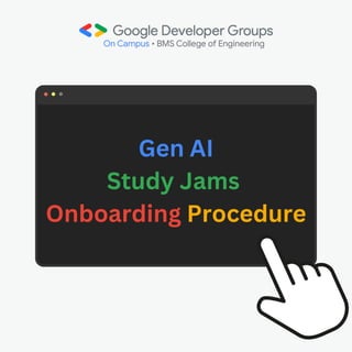 GDG on campus BMSCE Gen AI study jam onboarding ppt | PDF