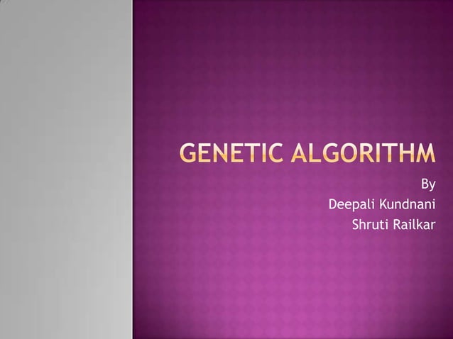 Genetic Algorithms | PPTX