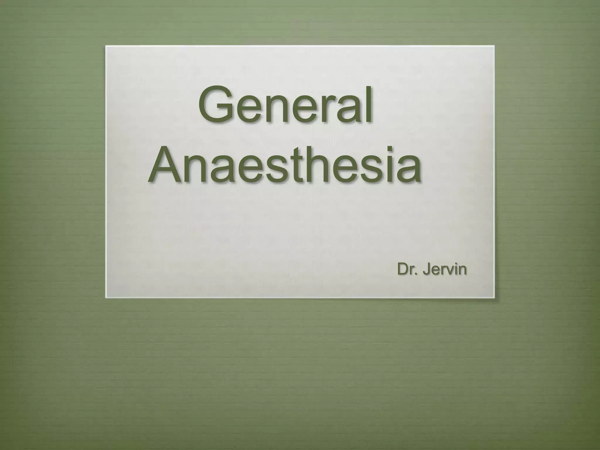 General anaesthesia | PPTX