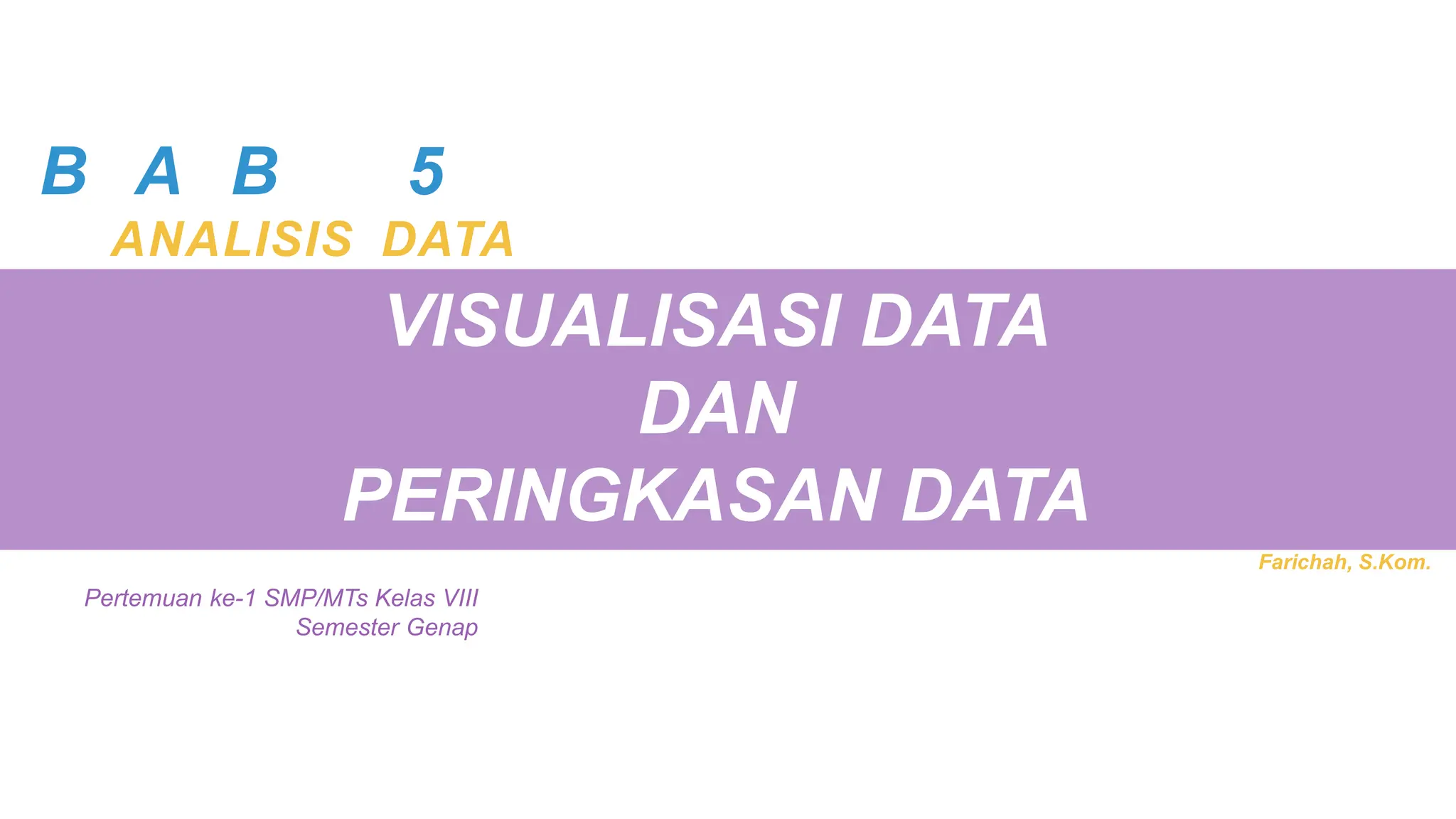 Visualisasi Data dan Peringkasan Data Kelas 8 | PDF