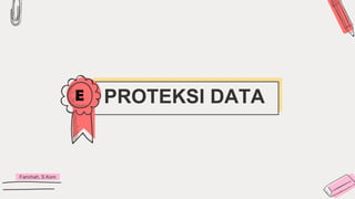 Proteksi Data - Enkripsi Data Kelas 7 | PDF