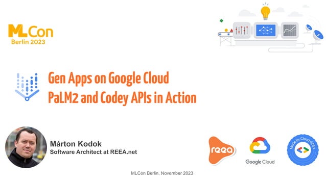 Gen Apps on Google Cloud PaLM2 and Codey APIs in Action | PPT