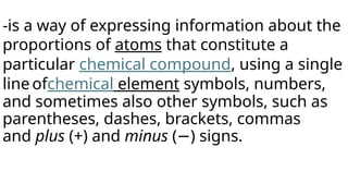 GenChem1-Writing Chemical Formula and Empirical/Molecular.pptx