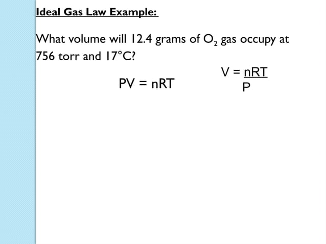General Chemistry_Ideal Gas Law using PV=nRT.pptx