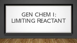 GenChem1_Limiting Reactant.pdf