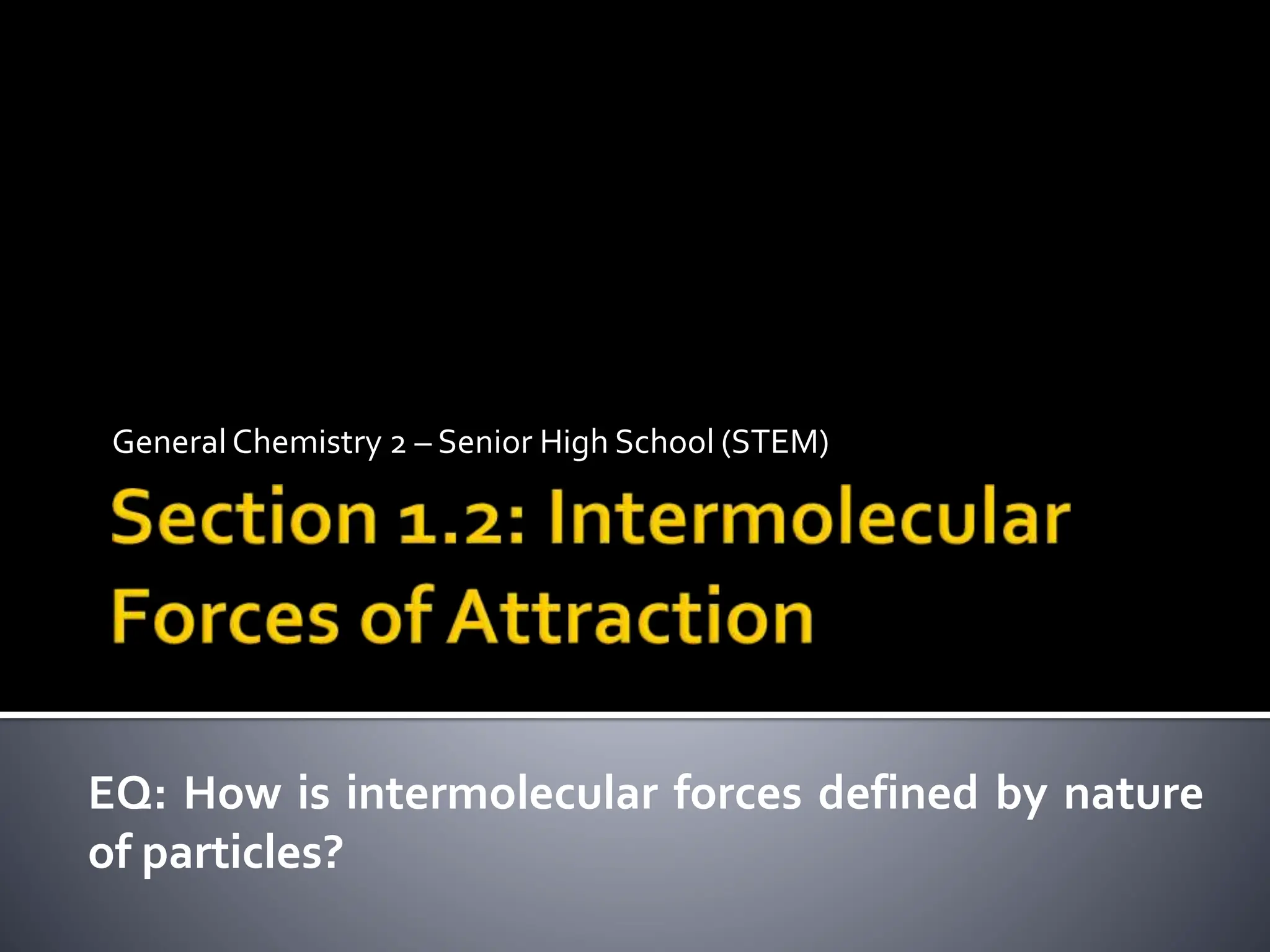 General Chemistry II] Intermolecular Forces | PPTX