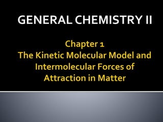 General Chemistry II] Intermolecular Forces | PPTX