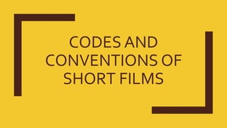 Gen codes and conventions of short films | PPT