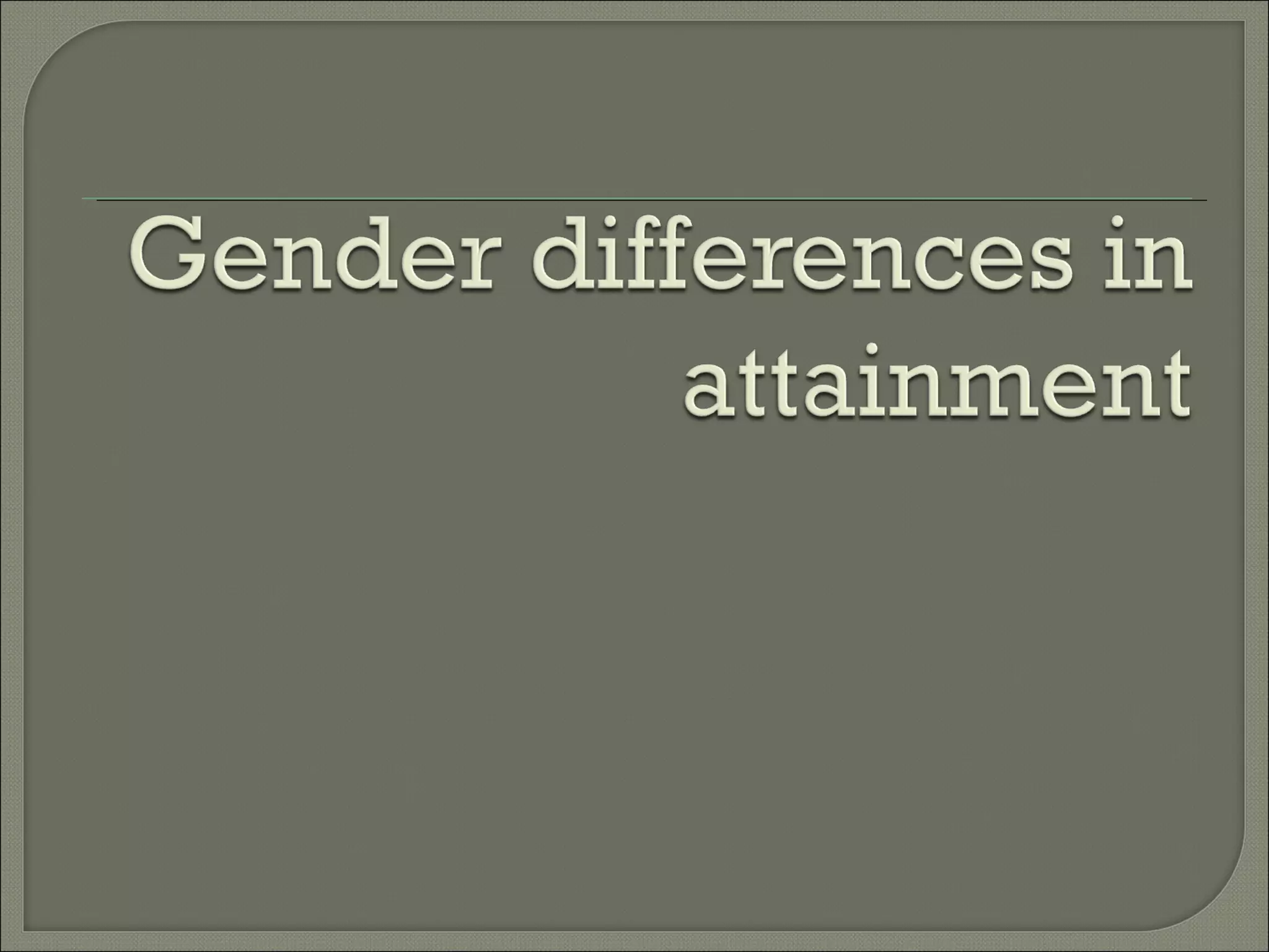 Gender Differences In Attainment | PPT