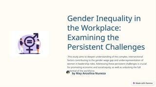 Gender-Inequality-in-the-Workplace-Examining-the-Persistent-Challenges.pptx