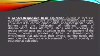GENDER-RESPONSIVE BASIC EDUCATION POLICY.pptx