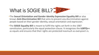 SOGIE BILL AND GAD | PPTX