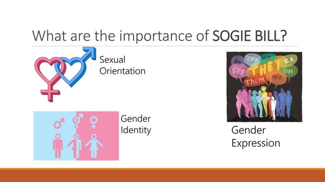 SOGIE BILL AND GAD | PPTX