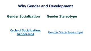 Gender and Development, Gender Socialization.pptx