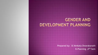 Gender and development planning | PPTX