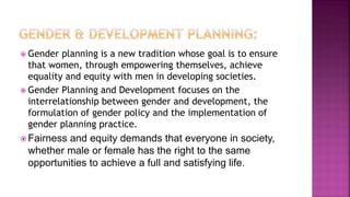 Gender and development planning | PPTX