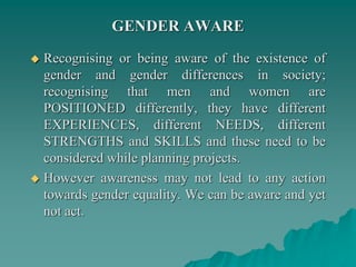 Gender Blind Development, Mainstreaming & Equality.ppt