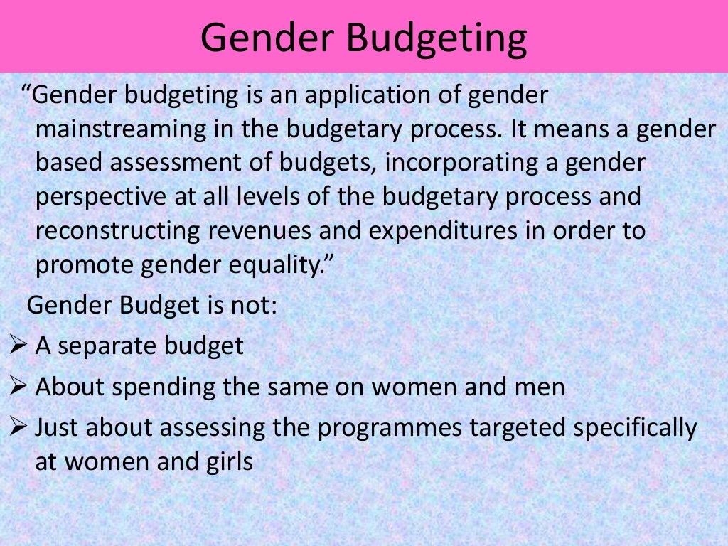 Basic Concepts Of Gender Budget And Gender Budgeting Basic Concepts Of Gender Budget And Gender Budgeting