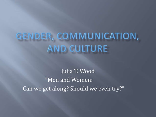 Gender, communication, and culture | PPTX | Family and Relationships