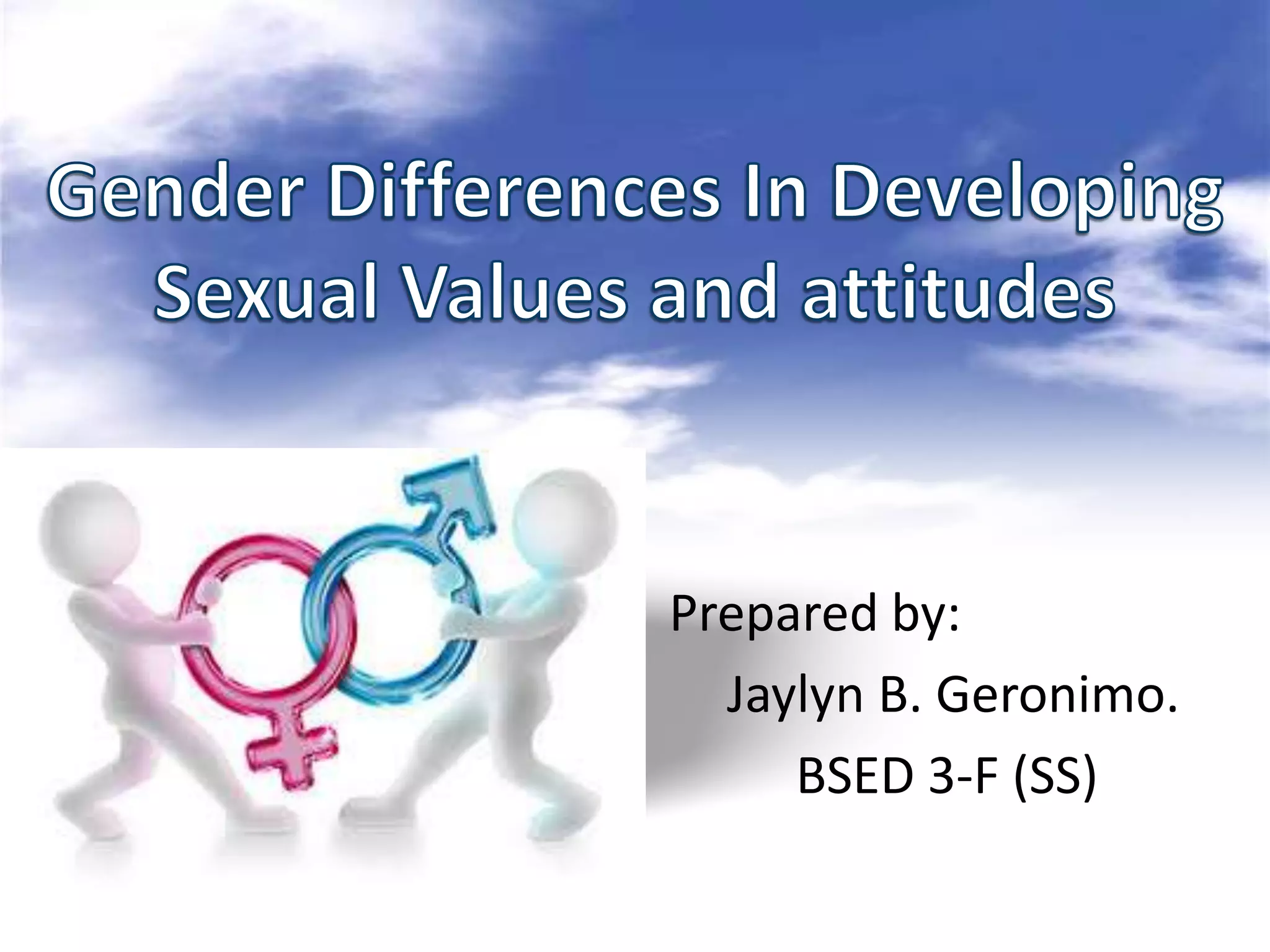Gender differences in developing sexual values and attitudes | PPTX ...