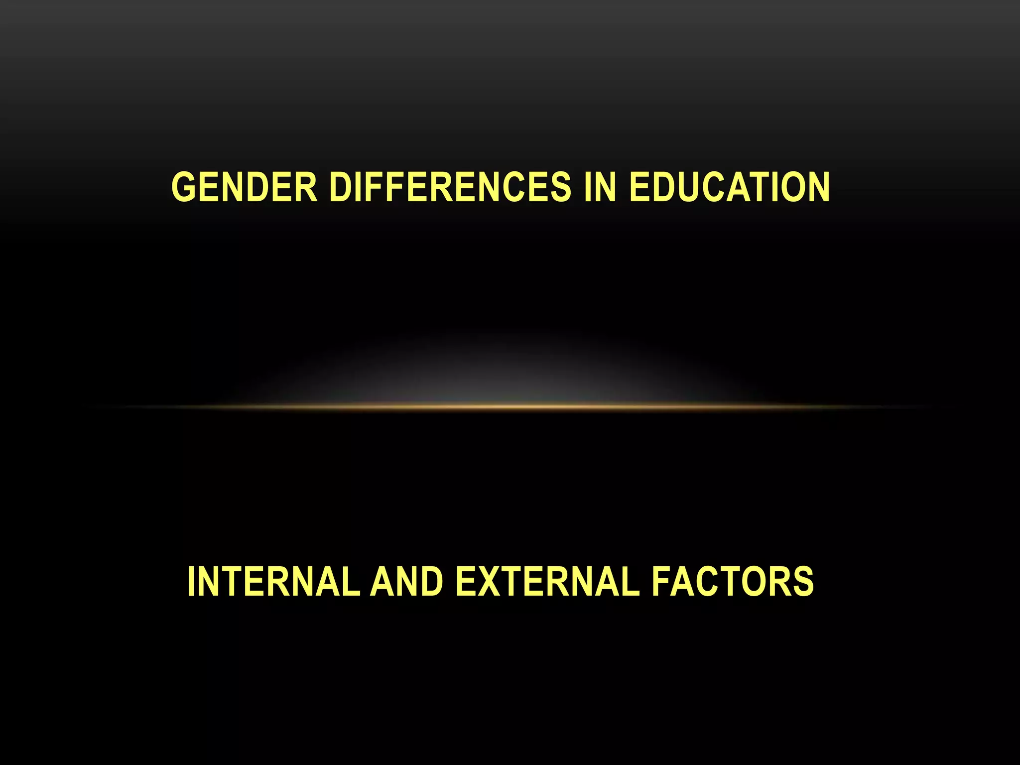Gender differences in education | PPTX