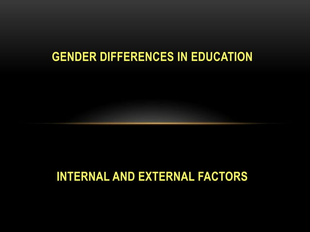 Gender differences in education | PPTX