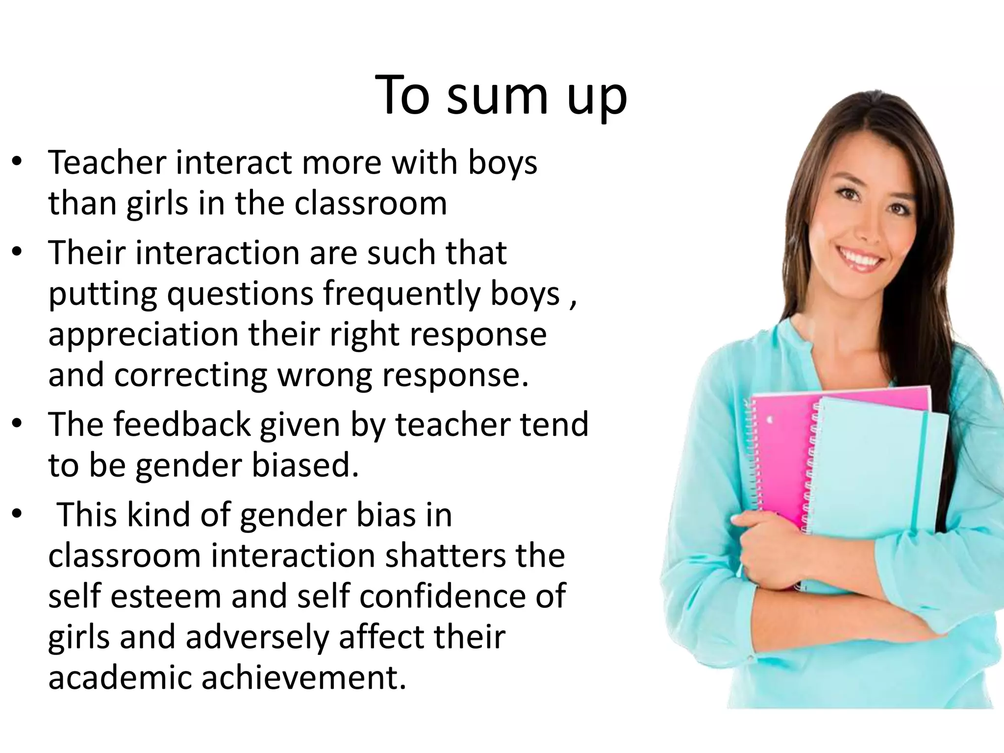 GENDER DISCRIMINATION IN CLASSROOM INTERACTION, RITUAL AND SCHOOL ...